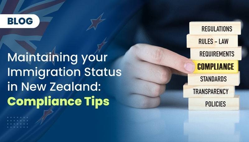 Maintaining Your Immigration Status in New Zealand